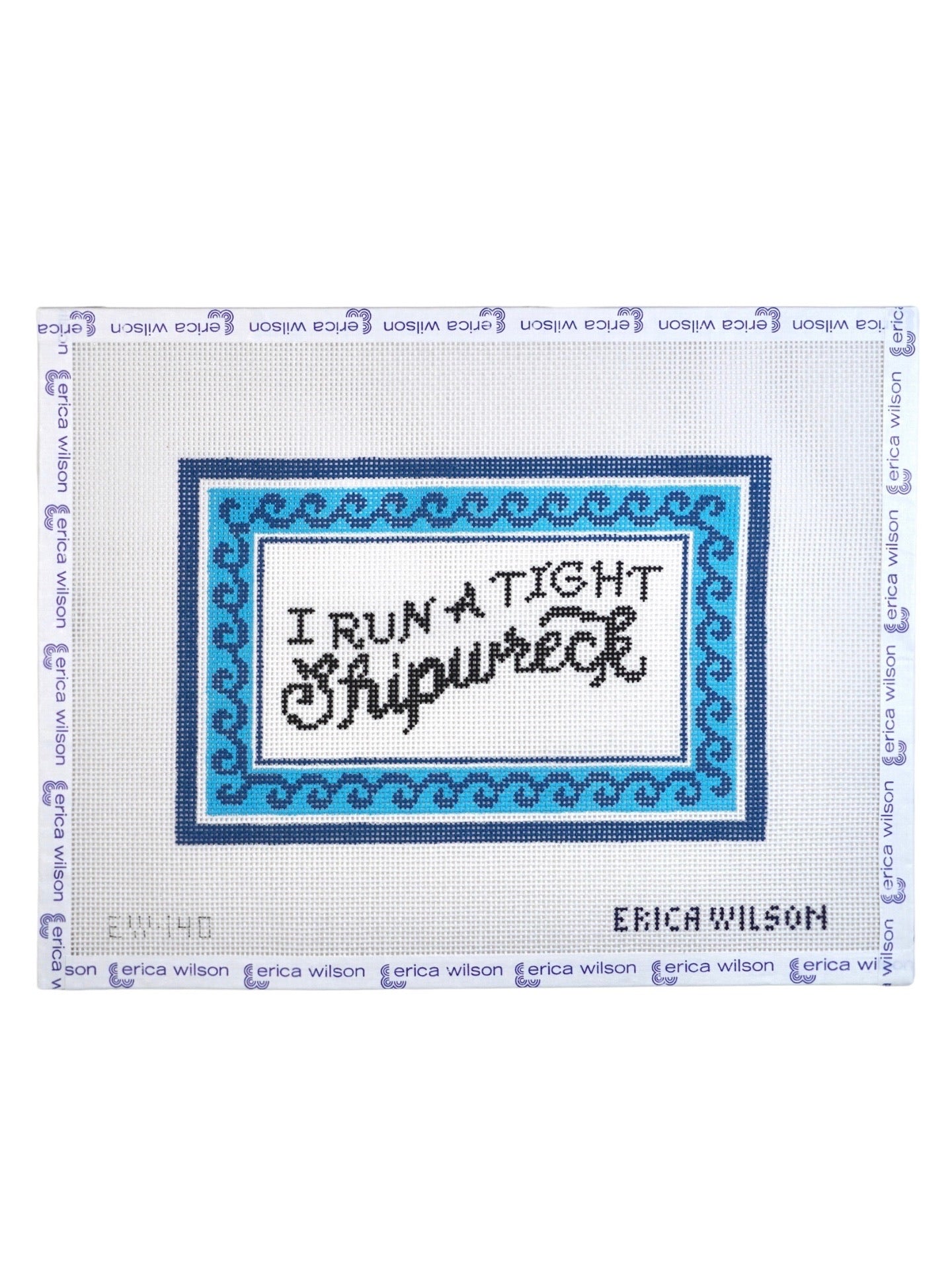 Erica Wilson I Run A Tight Shipwreck Needlepoint Canvas